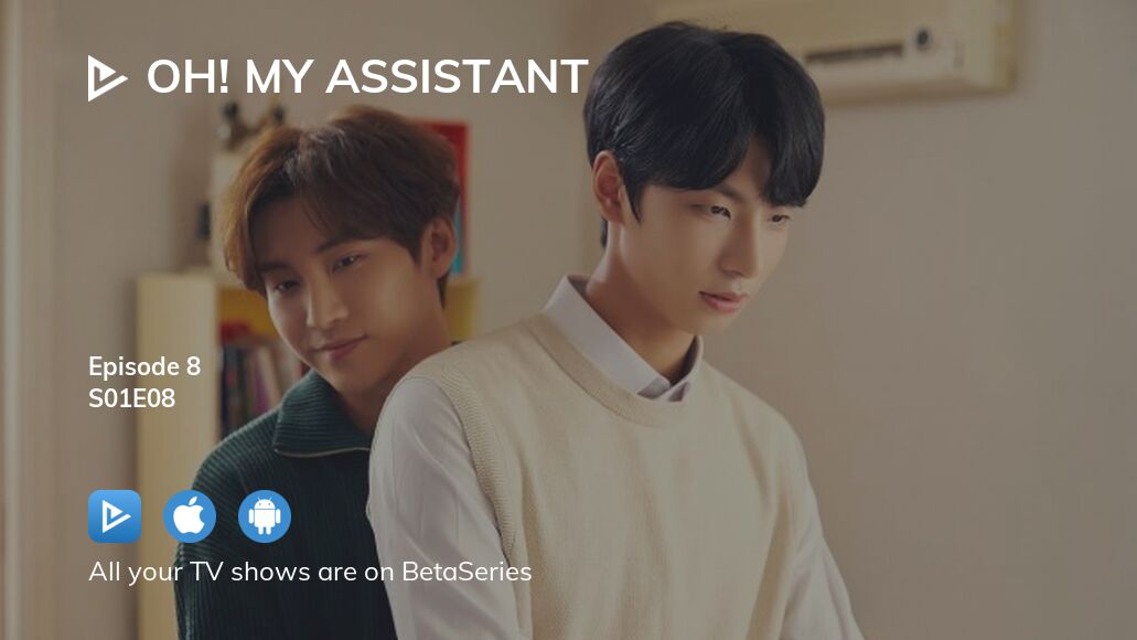 Watch Oh! My Assistant season 1 episode 8 streaming