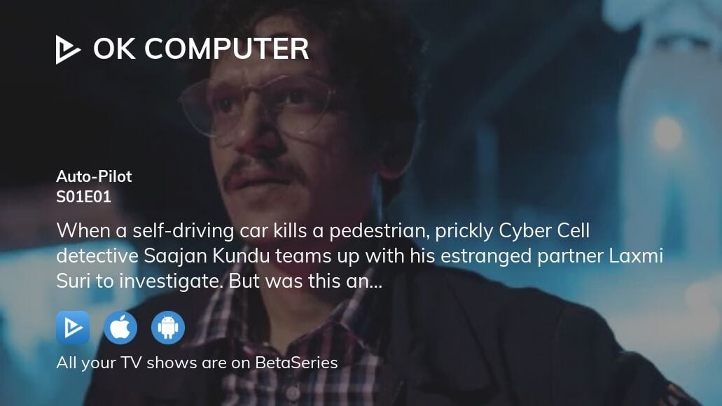 Watch OK Computer season 1 episode 1 streaming