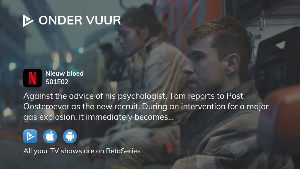 Watch Under Fire season 1 episode 2 streaming