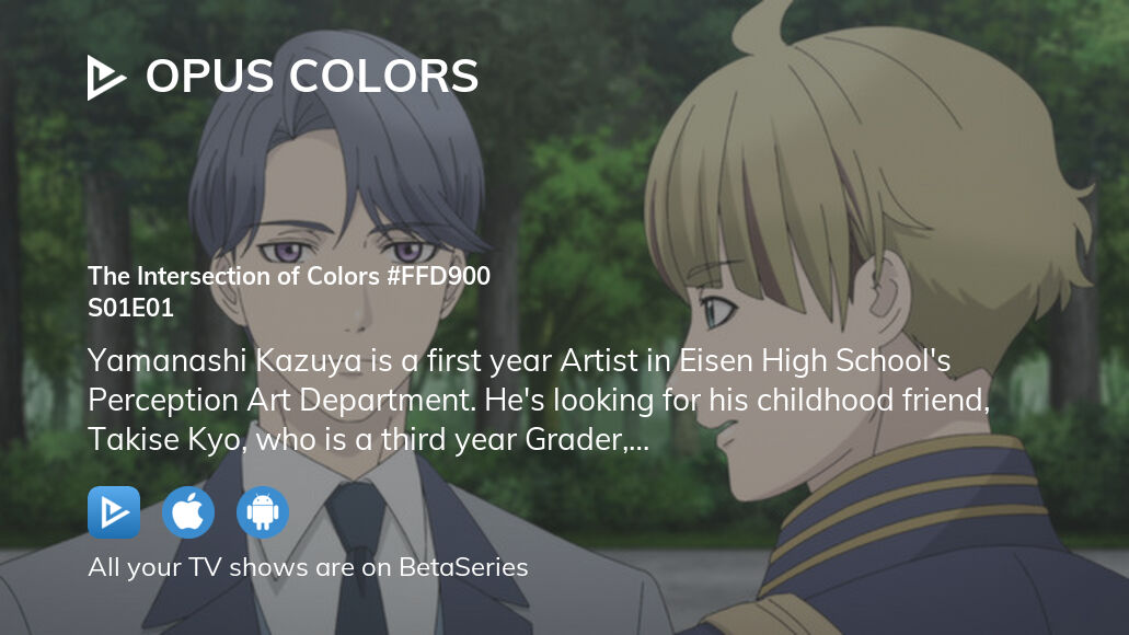 Watch Opus Colors season 1 episode 1 streaming