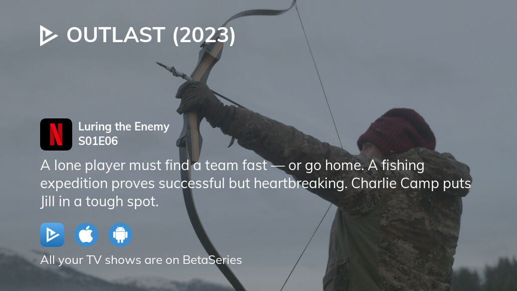 Where to watch Outlast (2023) season 1 episode 6 full streaming ...