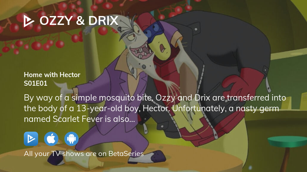 Watch Ozzy & Drix season 1 episode 1 streaming