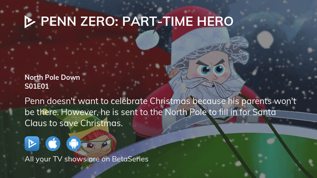 Watch Penn Zero: Part-Time Hero season 1 episode 1 streaming