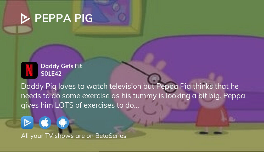 Watch Peppa Pig season 1 episode 42 streaming