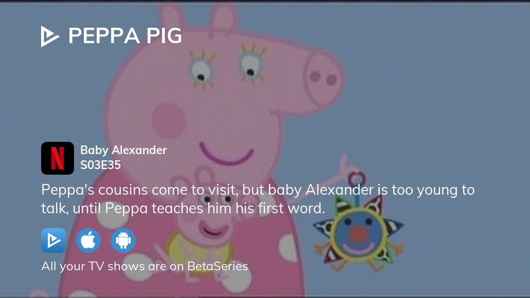 Watch Peppa Pig season 3 episode 35 streaming online | BetaSeries.com