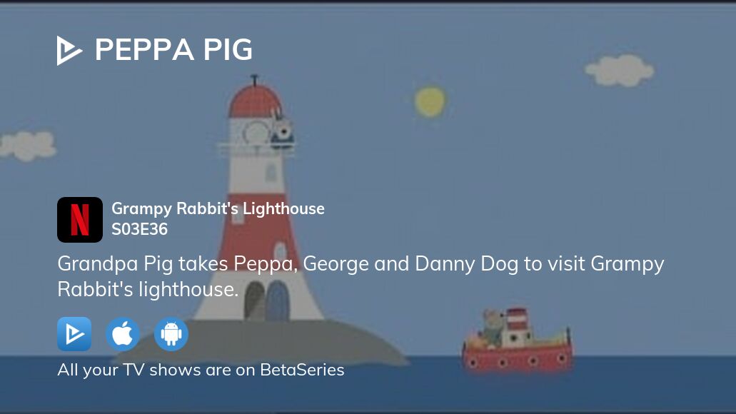 Watch Peppa Pig season 3 episode 36 streaming online | BetaSeries.com