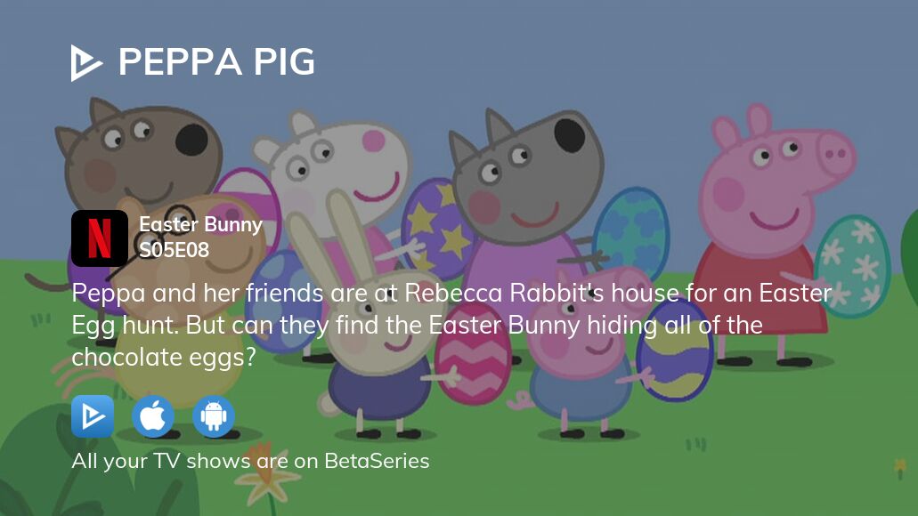 Watch Peppa Pig season 5 episode 8 streaming online | BetaSeries.com