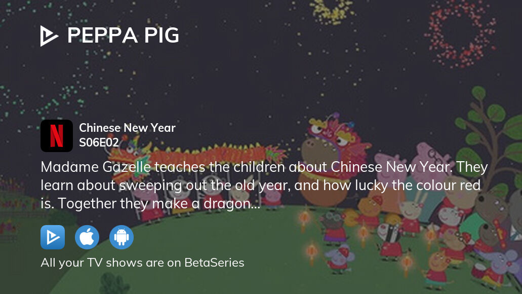 Watch Peppa Pig season 6 episode 2 streaming