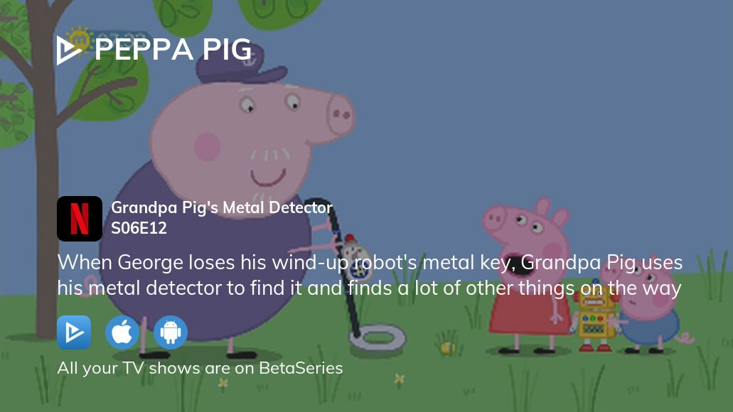 Watch Peppa Pig season 6 episode 12 streaming
