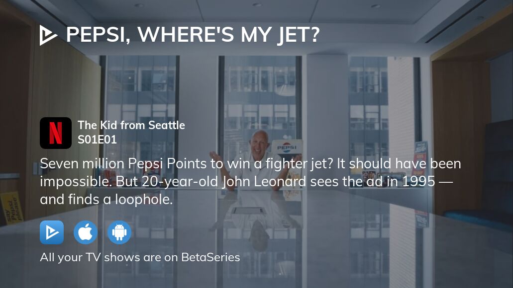 Where to watch Pepsi, Where's My Jet? season 1 episode 1 full streaming ...