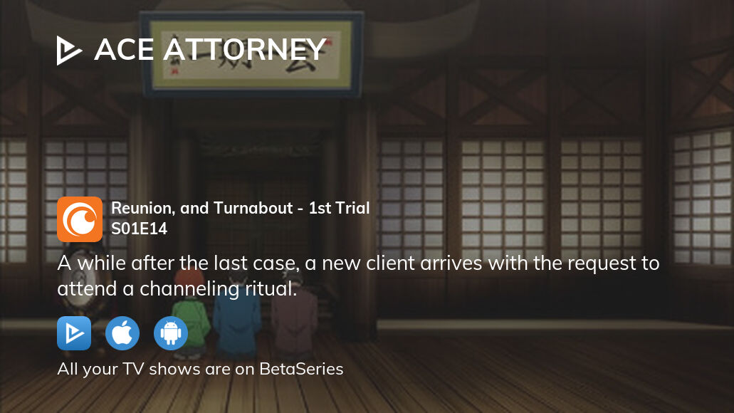 Watch Ace Attorney season 1 episode 14 streaming | BetaSeries.com
