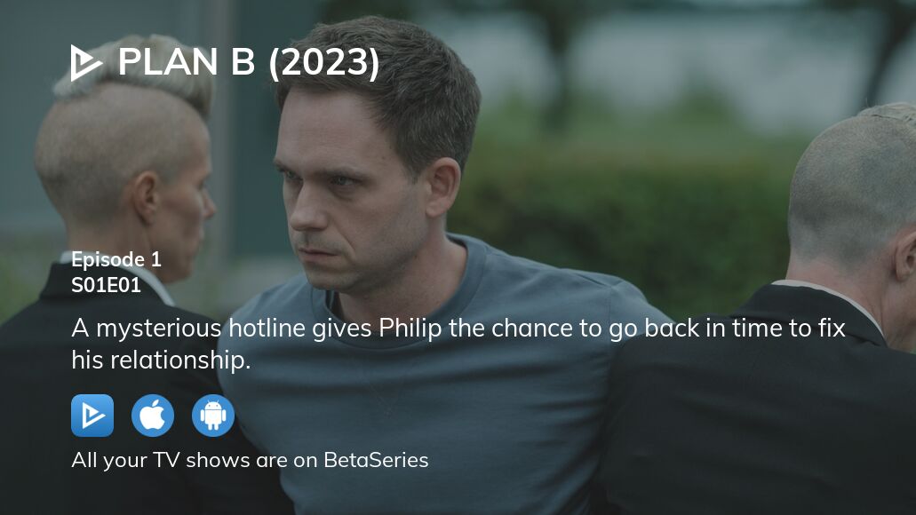 Watch Plan B (2023) season 1 episode 1 streaming