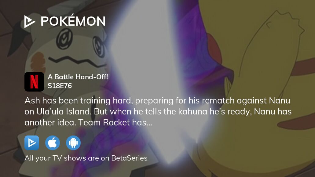 Watch Pokémon season 18 episode 76 streaming