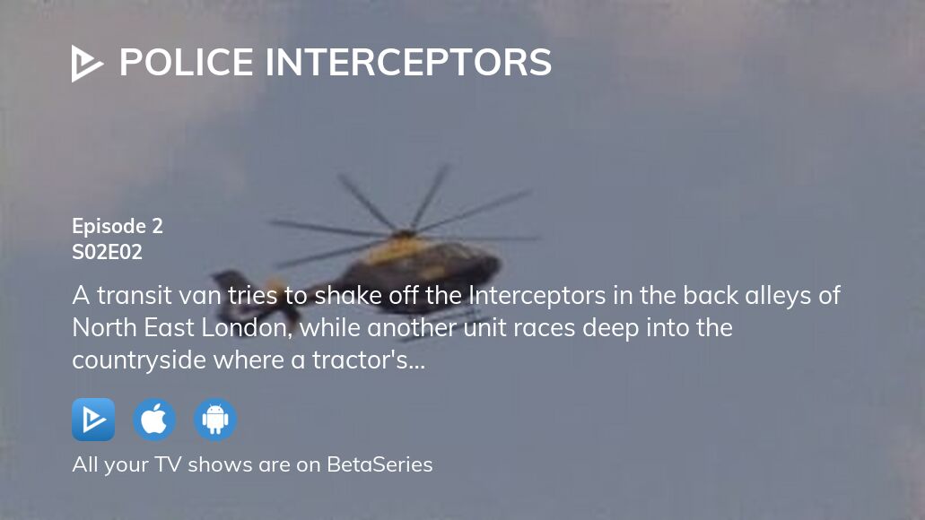 Watch Police Interceptors season 2 episode 2 streaming online ...