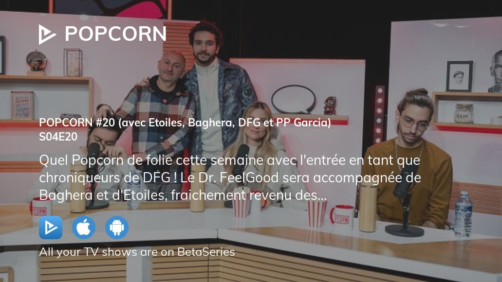 Watch Popcorn season 4 episode 20 streaming online | BetaSeries.com