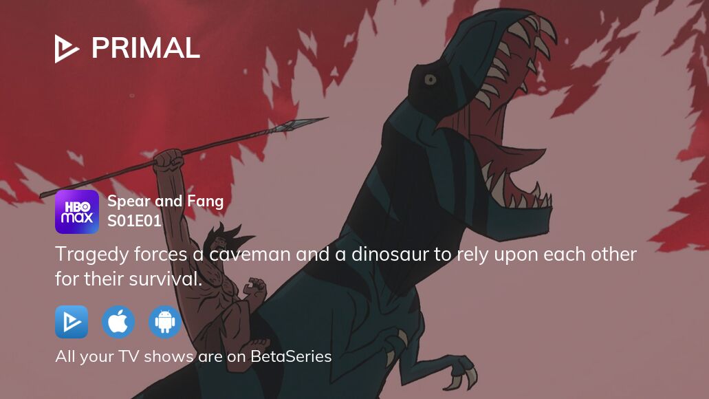 Watch Primal season 1 episode 1 streaming
