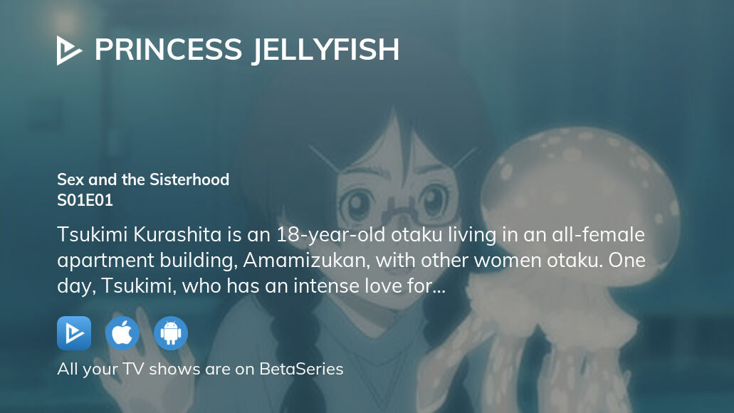 Watch Princess Jellyfish season 1 episode 1 streaming