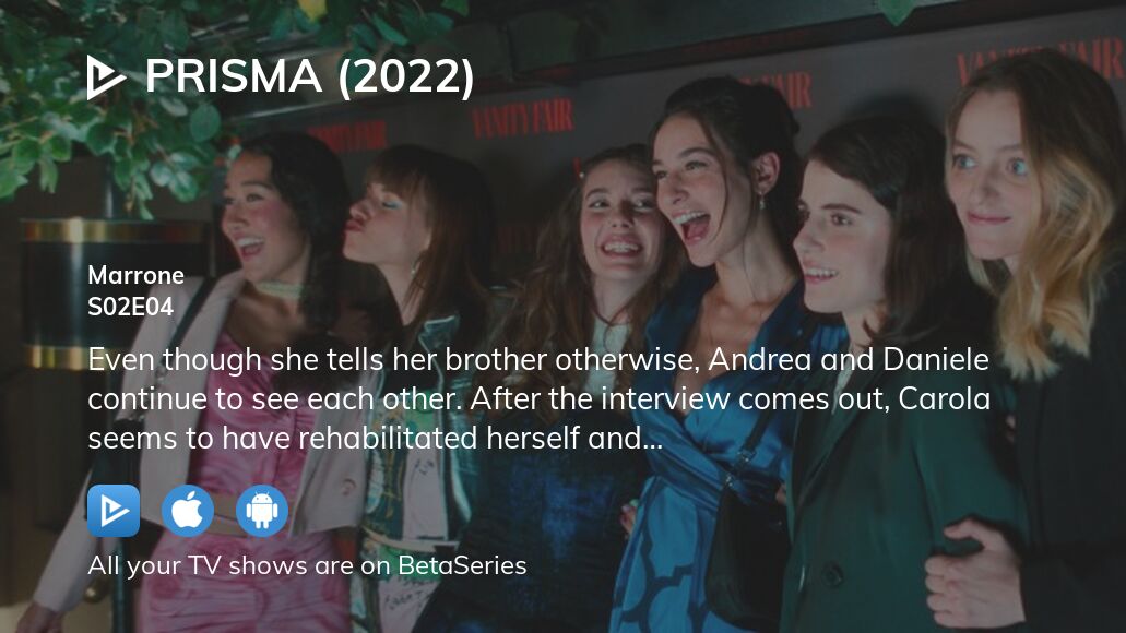 Video : Watch Prisma season 2 episode 4 in full streaming