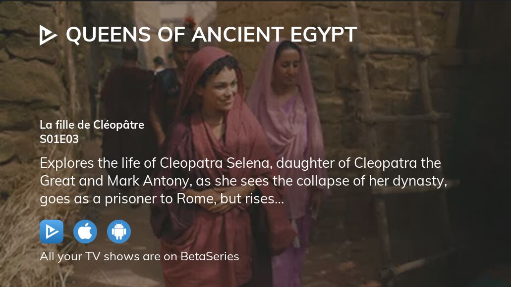 Watch Queens of Ancient Egypt season 1 episode 3 streaming