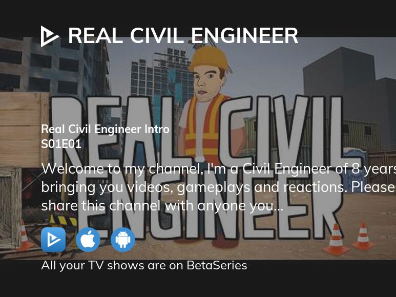 Watch Real Civil Engineer season 1 episode 1 streaming