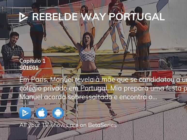 Watch Rebelde Way Portugal season 1 episode 1 streaming