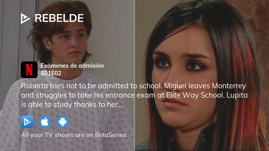 Watch Rebelde season 1 episode 2 streaming