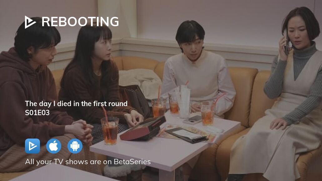 Watch Rebooting season 1 episode 3 streaming