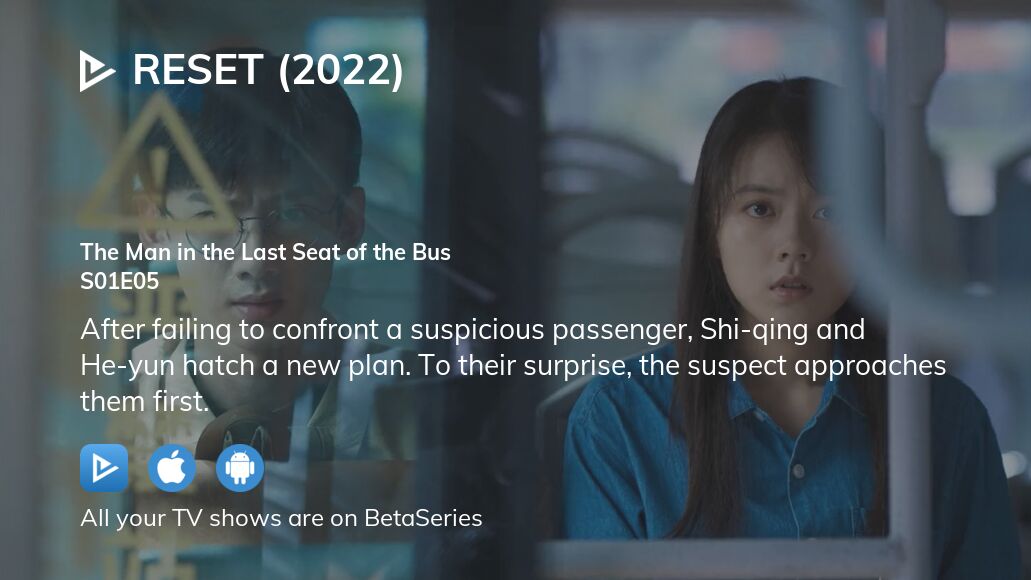Watch Reset (2022) season 1 episode 5 streaming