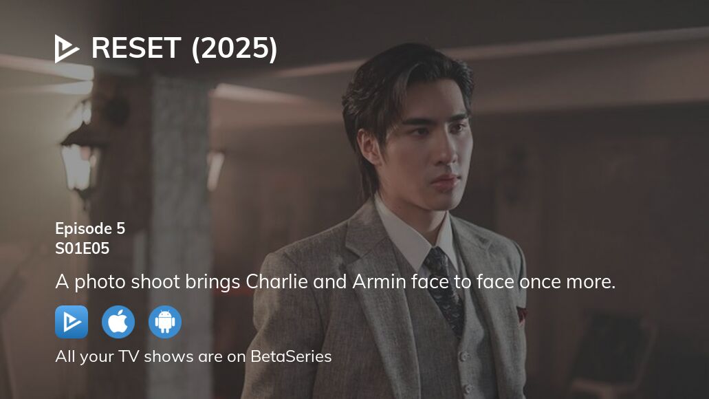 Watch Reset (2025) season 1 episode 5 streaming