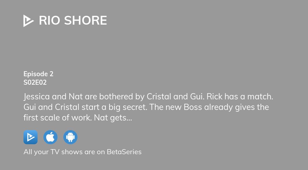 Watch Rio Shore season 2 episode 2 streaming