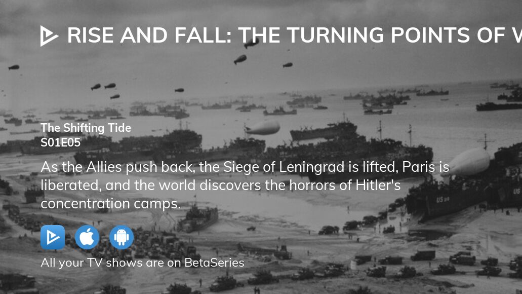 Where to watch Rise and Fall: The Turning Points of World War II season ...