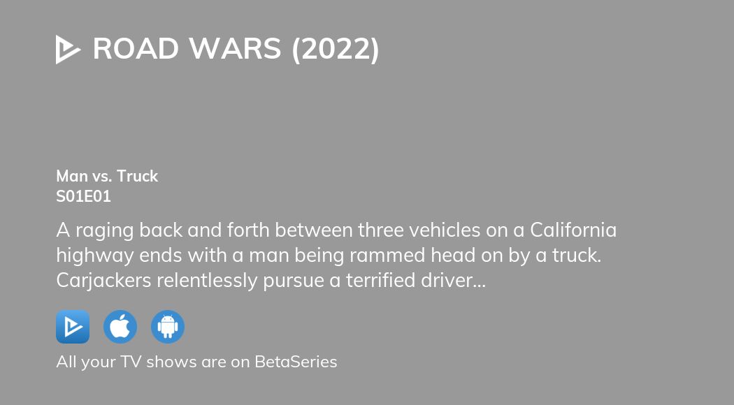 Where to watch Road Wars season 1 episode 1 full streaming? | BetaSeries.com
