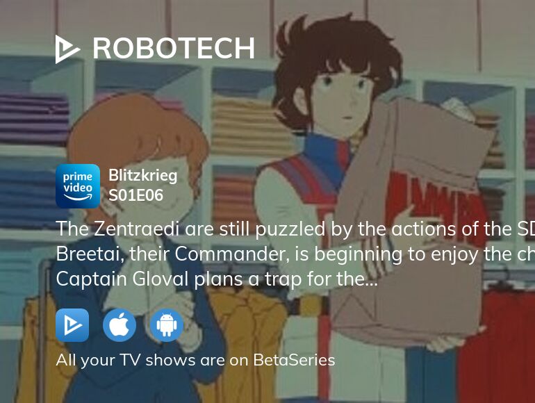 Watch Robotech season 1 episode 6 streaming