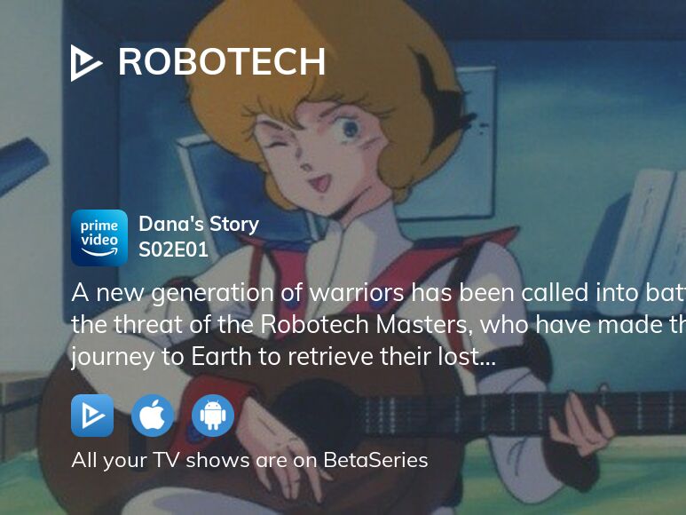 Watch Robotech season 2 episode 1 streaming | BetaSeries.com