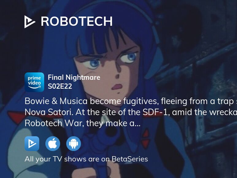 Watch Robotech Season 2 Episode 22 Streaming