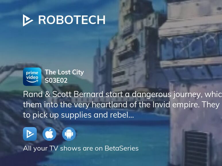 Where to watch Robotech season 3 episode 2 full streaming? | BetaSeries.com