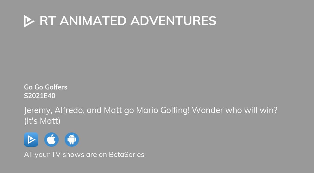 Where to watch RT Animated Adventures season 2021 episode 40 full ...