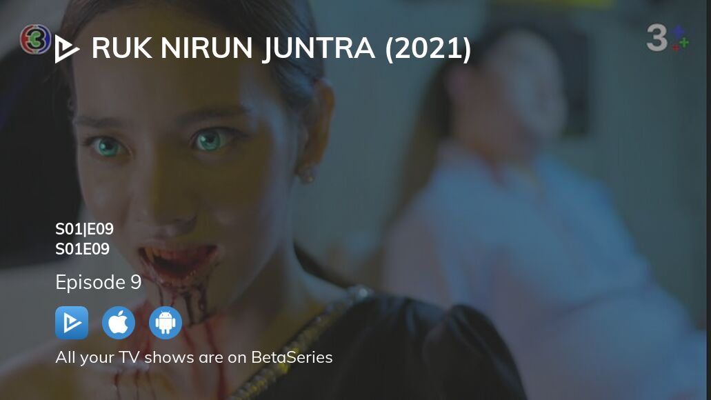 Watch Ruk Nirun Juntra (2021) season 1 episode 9 streaming
