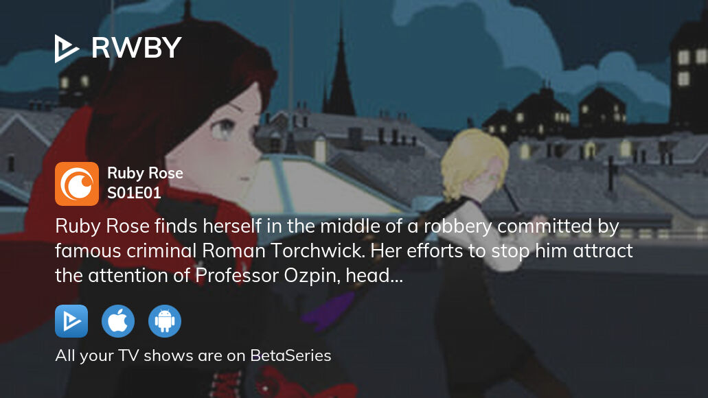 Where to watch RWBY season 1 episode 1 full streaming? | BetaSeries.com