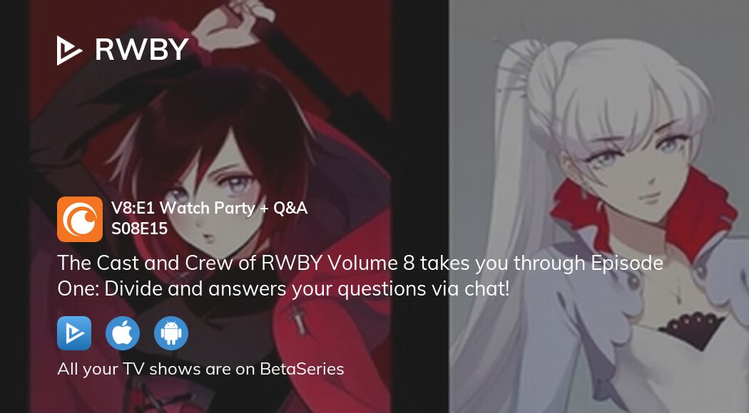 Watch RWBY season 8 episode 15 streaming