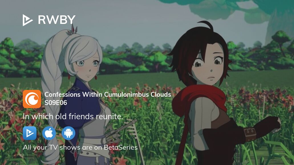Watch RWBY season 9 episode 6 streaming