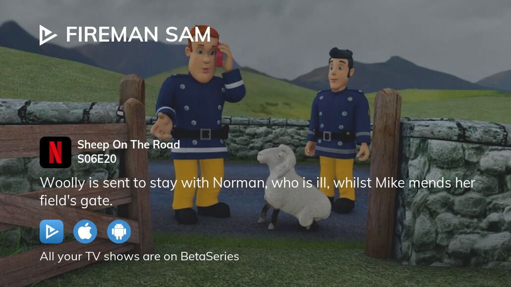 Watch Fireman Sam season 6 episode 20 streaming online | BetaSeries.com