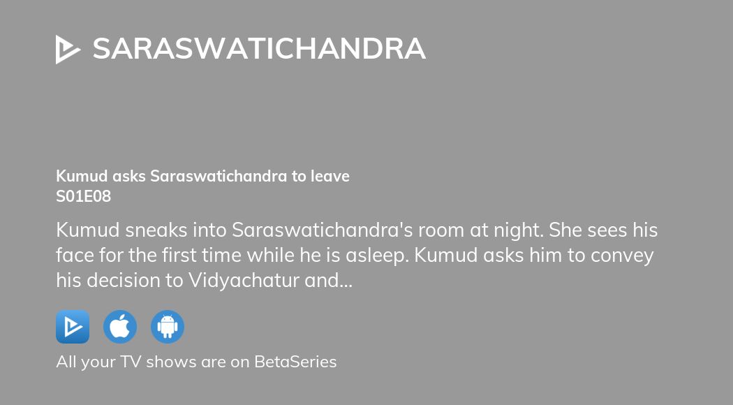 Watch Saraswatichandra season 1 episode 8 streaming