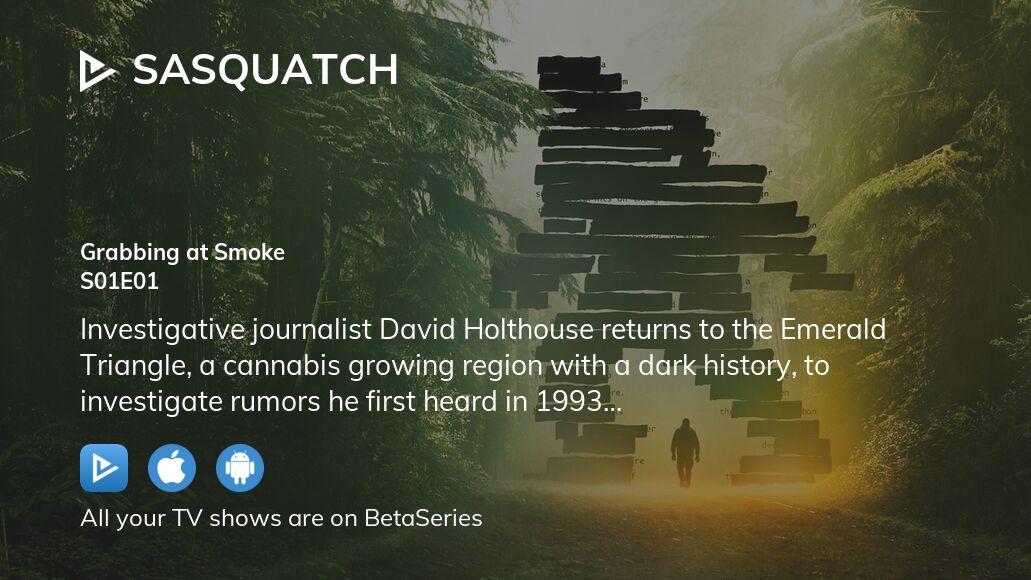 Watch Sasquatch season 1 episode 1 streaming