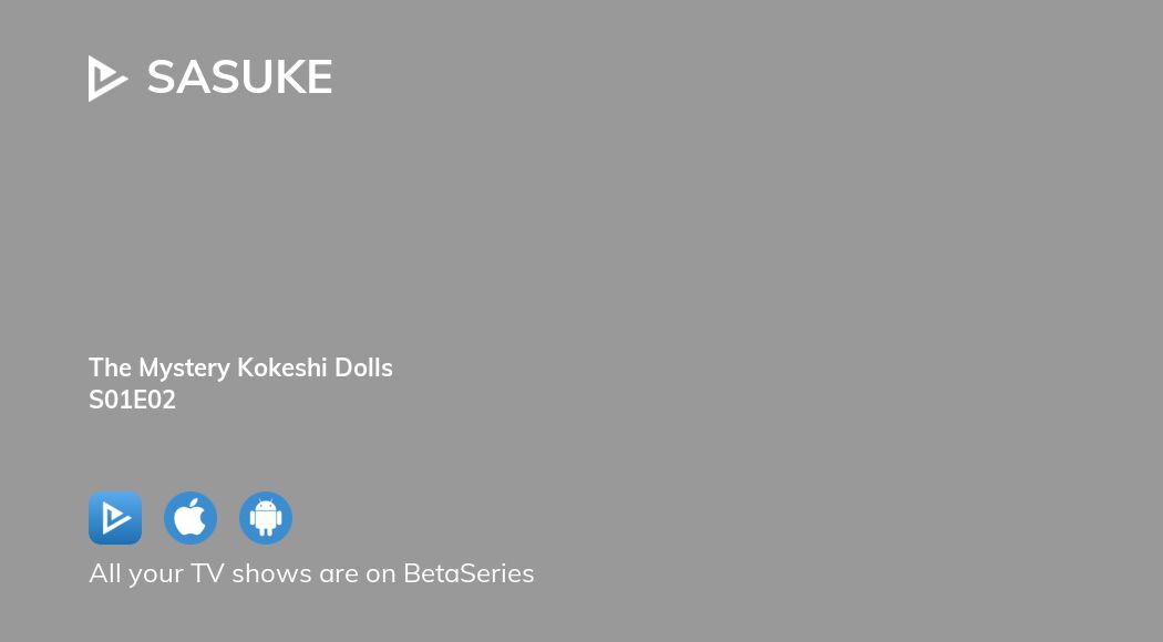 Where to watch Sasuke season 1 episode 2 full streaming? | BetaSeries.com