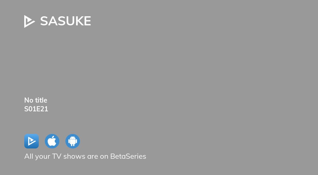 Watch Sasuke season 1 episode 21 streaming