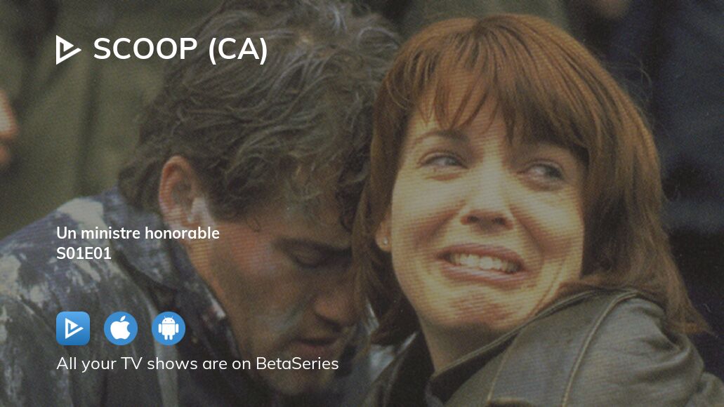 Watch Scoop (CA) season 1 episode 1 streaming