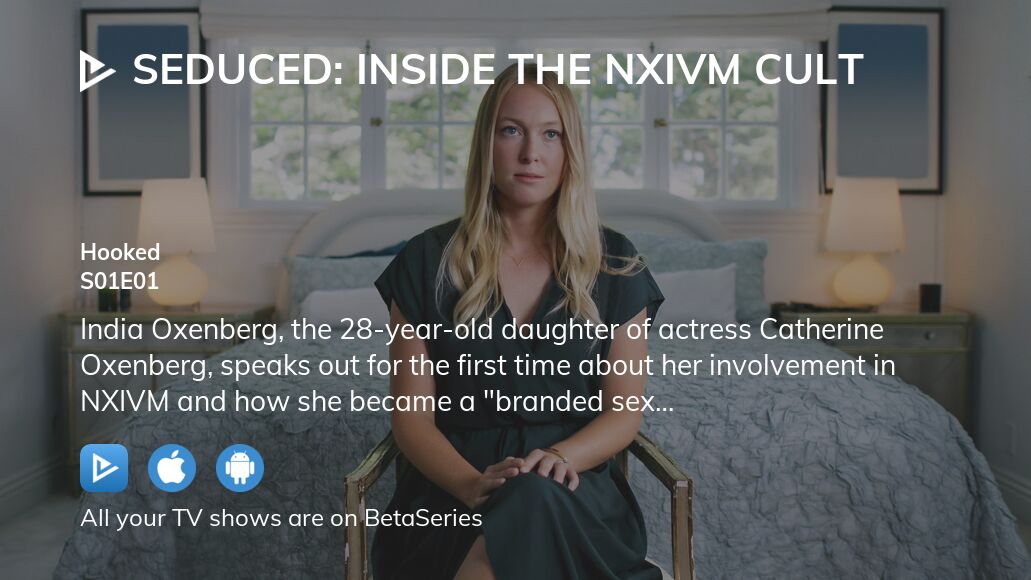 Watch Seduced: Inside The NXIVM Cult season 1 episode 1 streaming