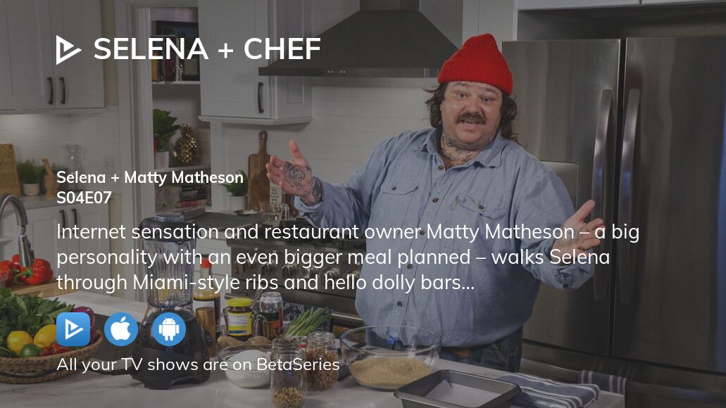 Watch Selena + Chef season 4 episode 7 streaming