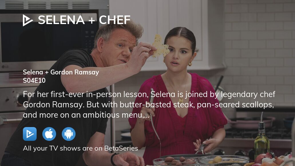 Watch Selena + Chef season 4 episode 10 streaming